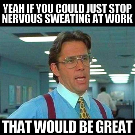 25 Funny Sweating Memes That Will Make Your Pits Scream