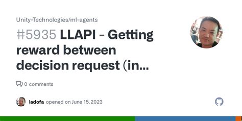 llapi getting reward between decision request in decision requester
