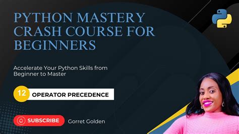 Python Mastery Crash Course For Beginners Operator Precedence Youtube