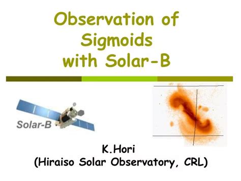 Ppt Observation Of Sigmoids With Solar B Powerpoint Presentation