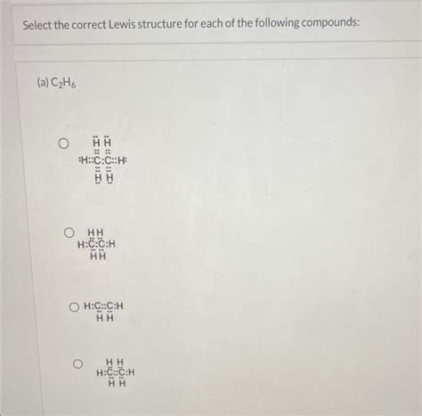 Solved Select The Correct Lewis Structure For Each Of The Chegg