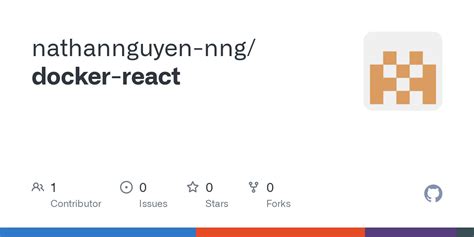 GitHub Nathannguyen Nng Docker React