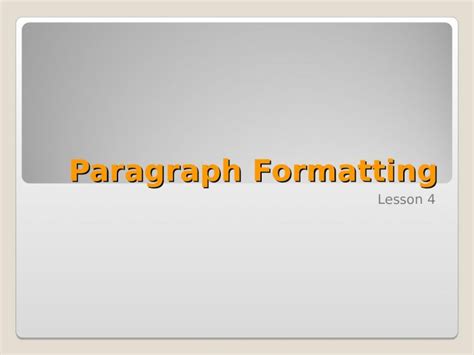 Ppt Paragraph Formatting Lesson 4 Skills Matrix Skill Matrix Skill 214format Paragraphs 2