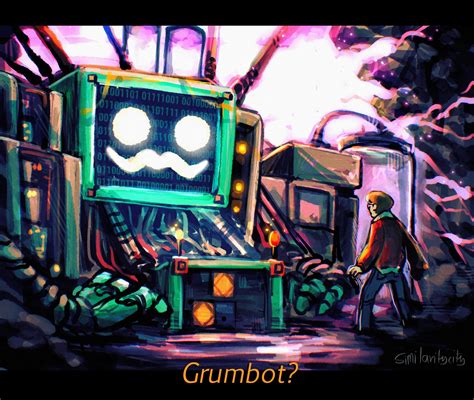My Boi Grumbot Is Back Greatbot Ultimate Grumbot Grumbot 20 R
