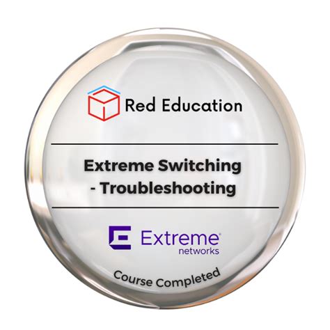 Extreme Switching Troubleshooting Credly