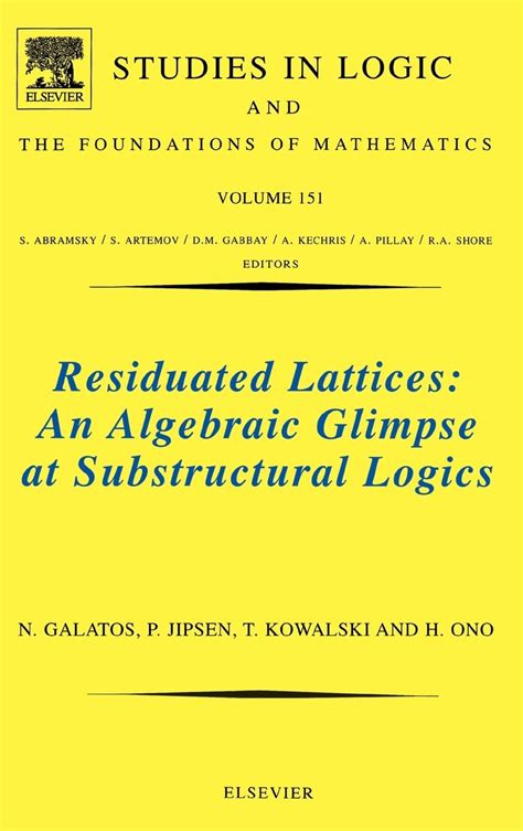 residuated lattices an algebraic glimpse at substructural logics