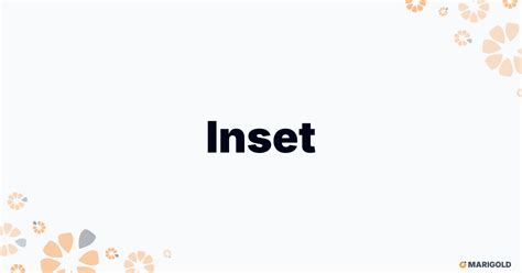 Inset