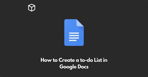 How To Create A To Do List In Google Docs Programming Cube