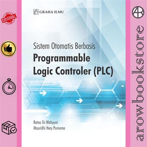 Jual Buku Sistem Otomatis Berbasis Programmable Logic Controler Plc Kab Sleman Arowbook
