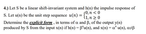 solved 4 let s be a linear shift invariant system and h n