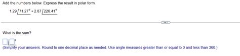 Solved Add The Numbers Below Express The Result In Polar Chegg Com
