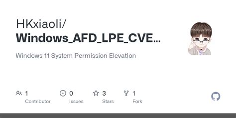 GitHub HKxiaoli Windows AFD LPE CVE Windows System Permission Elevation