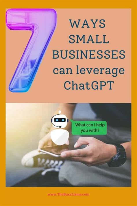 7 Ways Small Businesses Can Leverage ChatGPT The Busy Llama