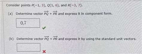 Solved Consider Points P 1 3 Q 1 6 ﻿and R 3 7 A