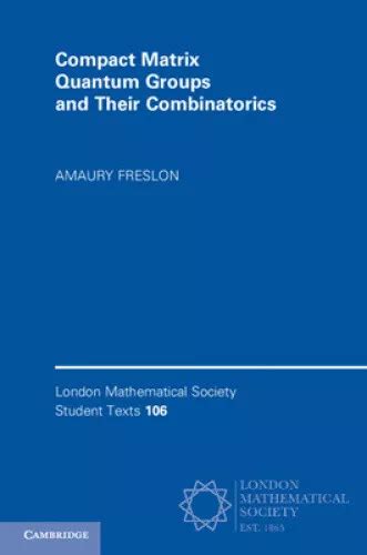 compact matrix quantum groups and their combinatorics london