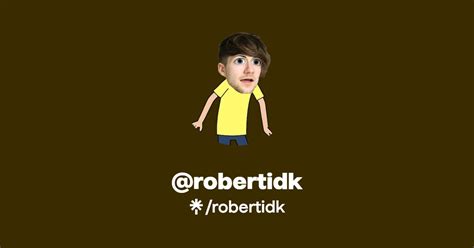 Robertidk Twitter Instagram Linktree