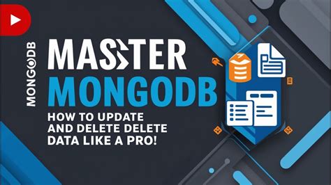 Master Mongodb How To Update And Delete Data Like A Pro Mongodb