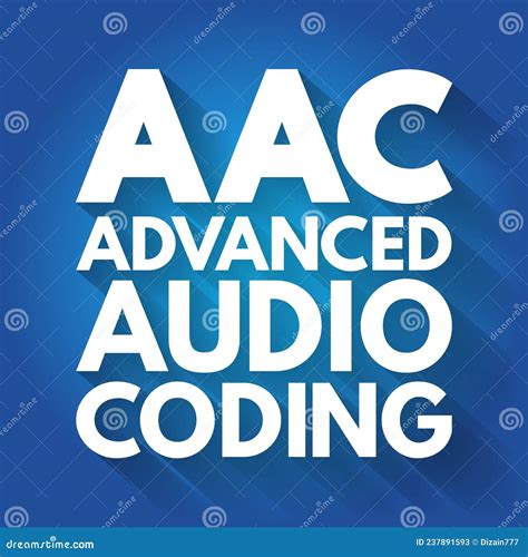 Aac Advanced Audio Coding Is An Audio Coding Standard For Lossy