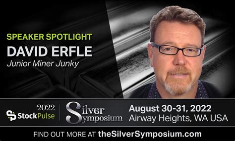 David Erfle 2022 Stockpulse Silver Symposium Speaker Spotlight R Wallstreetsilver