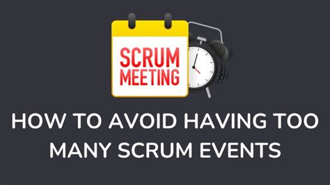 Can You Have Too Many Scrum Events Agile Man