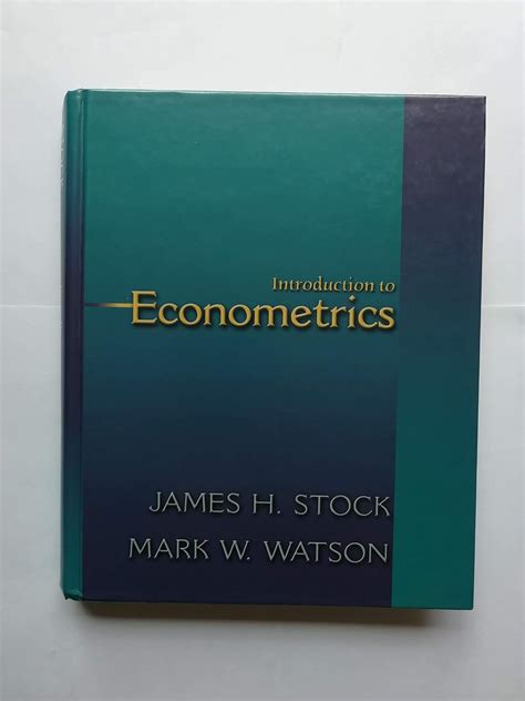 Introduction To Econometrics Stock James H Watson Mark W 9780201715958 Books Amazon Ca