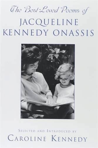 The Best Loved Poems Of Jacqueline Kennedy Onassis Chapter Summary