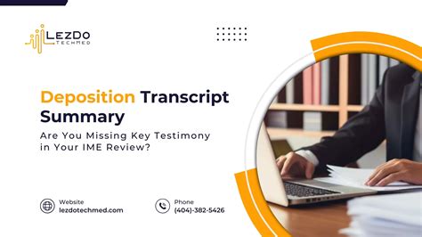 How Can A Deposition Transcript Summary Strengthen Your Ime Findings