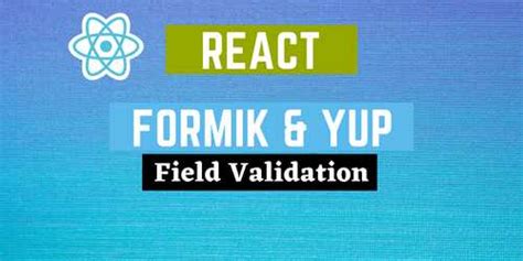 Formik And Yup Field Validations Julia Pottinger