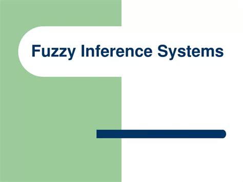 ppt understanding fuzzy inference systems architecture and models