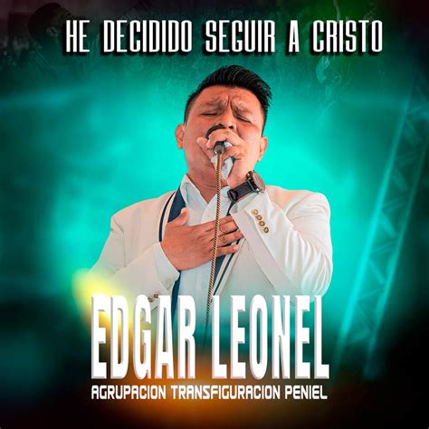 He Decidido Seguir A Cristo Version Qeqchi Single” álbum De Edgar