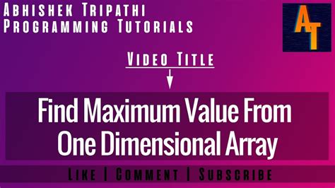 Find Maximum Value From One Dimensional Array Part 87 Find Maximum