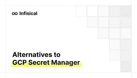 Top Gcp Secret Manager Alternatives 2024