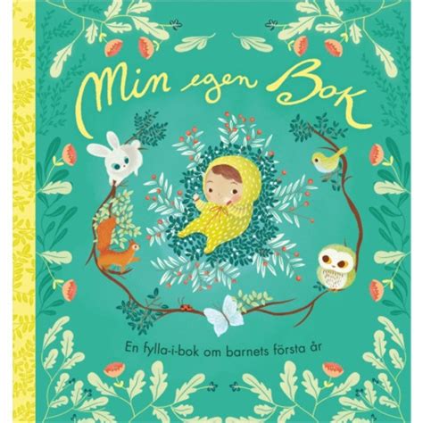 Min Egen Bok En Fylla I Bok Om Barnets Första år Bok Spiral Fyndiq