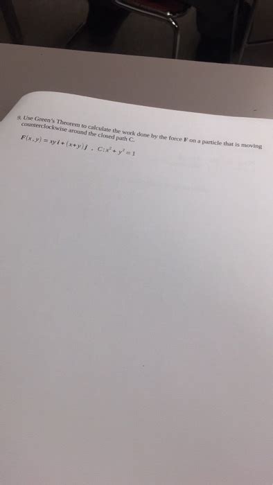 solved 9 use green s theorem to calculate the work done by