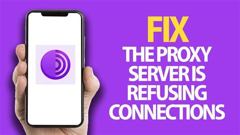 How To Fix Tor Browser App The Proxy Server Is Refusing Connections