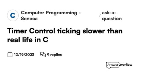 Timer Control Ticking Slower Than Real Life In C Computer Programming Seneca Polytechnic
