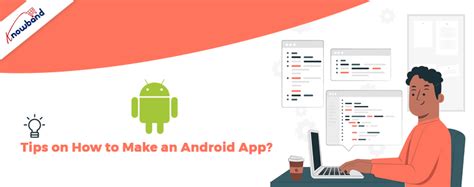 Tips On How To Make An Android App