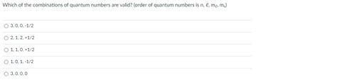 solved which of the combinations of quantum numbers are