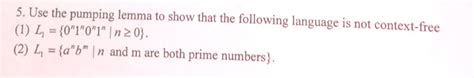 Solved Use The Pumping Lemma To Show That The Following Chegg