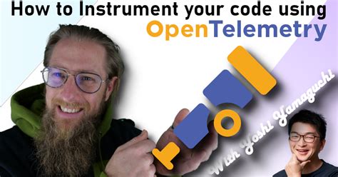 How To Instrument Your Code Using Opentelemetry Is It Observable