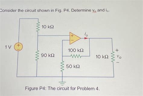 solved consider the circuit shown in fig p4 determine ve