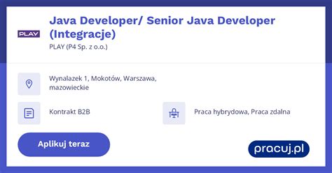 Oferta Pracy Java Developer Senior Java Developer Integracje Play