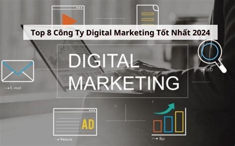 Top Công Ty Digital Marketing Uy Tín Nhất Tại Việt Nam