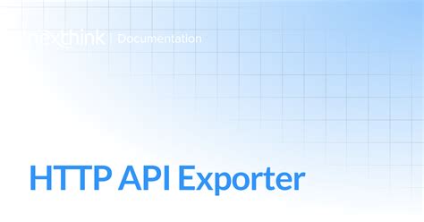 Api Exporter Nexthink Documentation