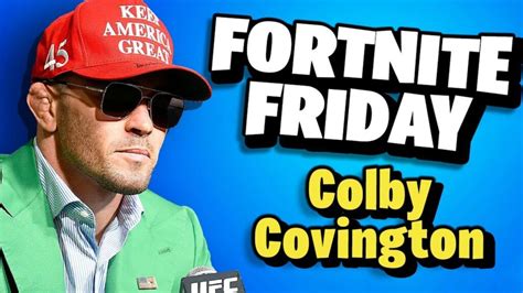 Connoreatspants Lance Un Livestream Fortnite Friday Avec Colby Covington Creo Gaming