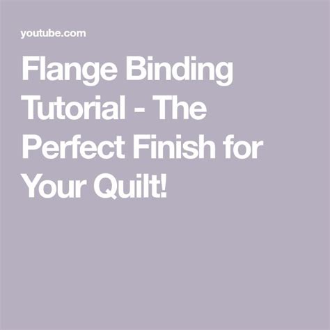 Flange Binding Tutorial The Perfect Finish For Your Quilt Binding