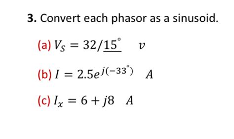 Solved Convert Each Phasor As A