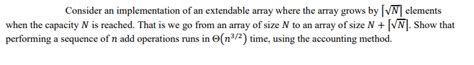 Solved Consider An Implementation Of An Extendable Array