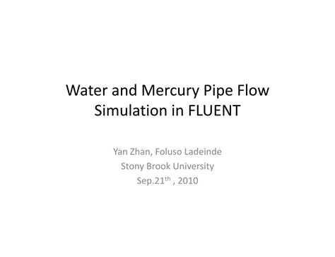 Pdf Water And Mercury Pipe Flow Simulation In Fluent Dokumentips