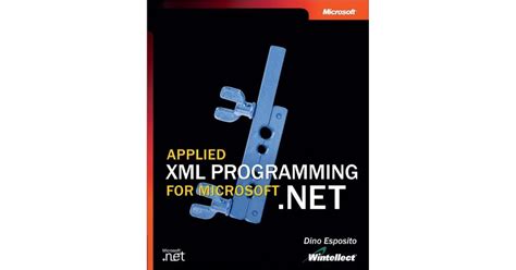 Applied Xml Programming For Microsoft® Net Book